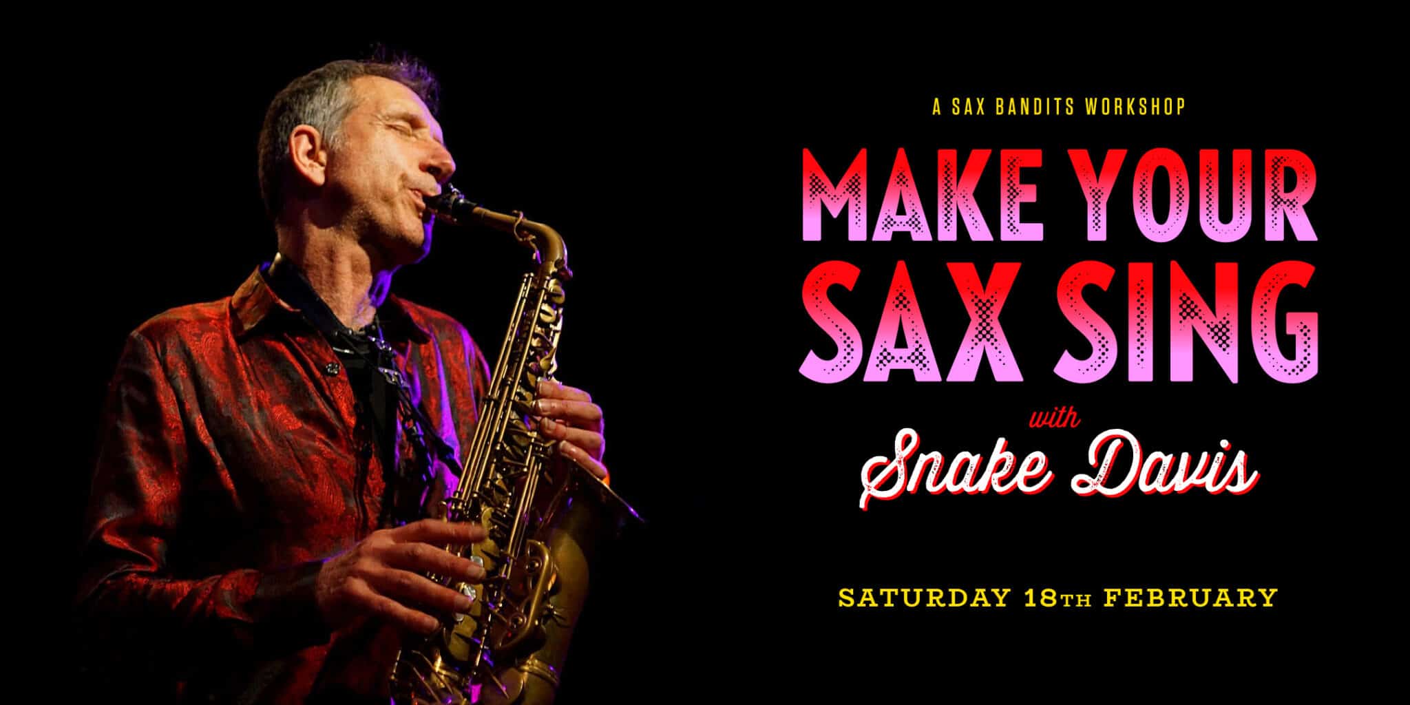 Learning From A Saxophone Master - Snake Davis Workshop - Sax Bandits